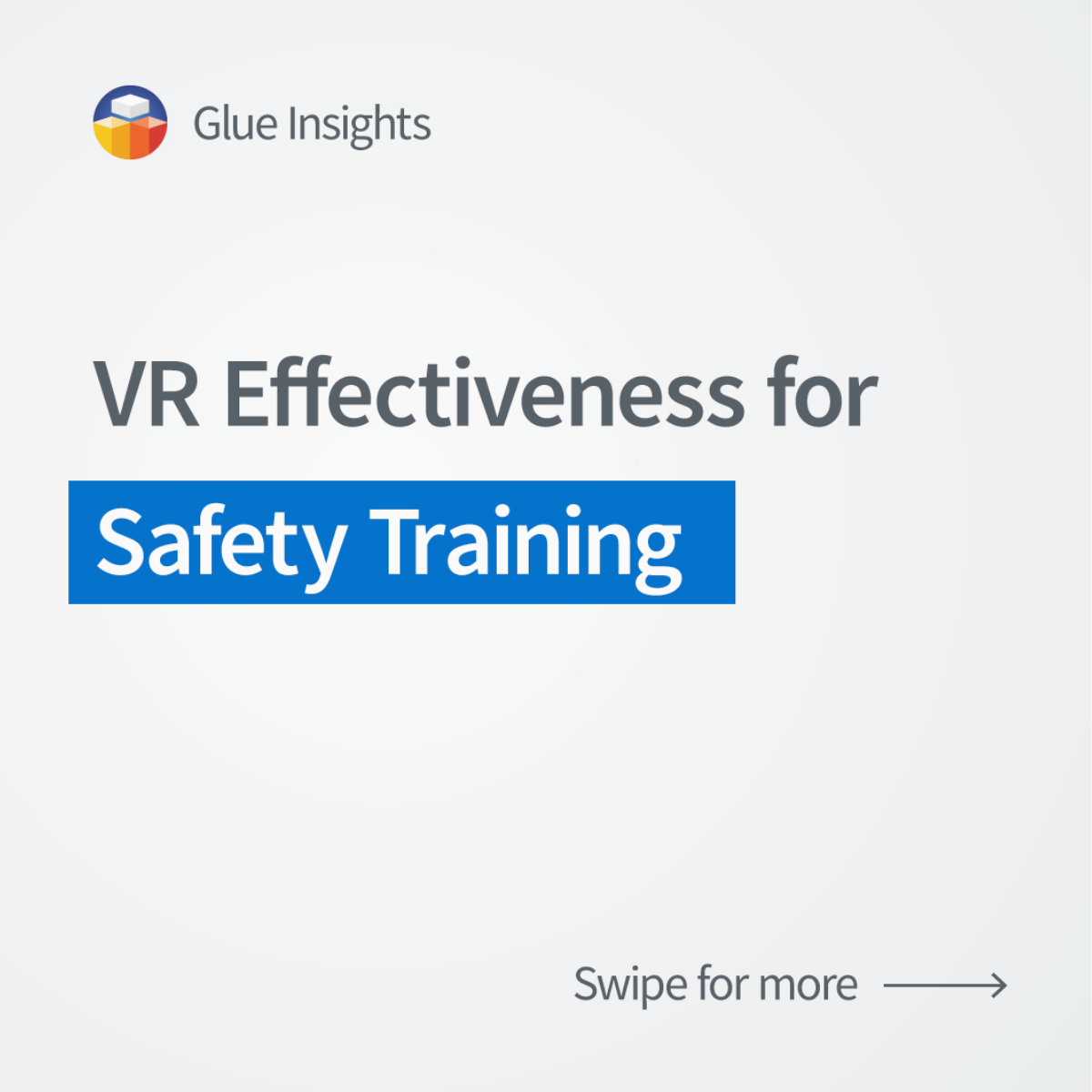 Glue - VR for Safety Training: The 2025–2026 Verified Data