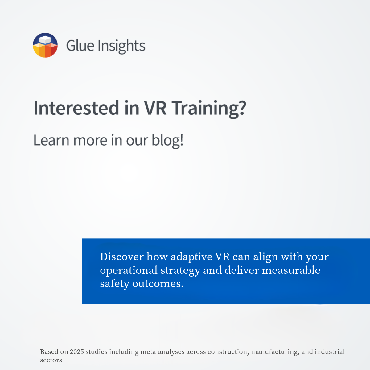 Glue - VR for Safety Training: The 2025–2026 Verified Data